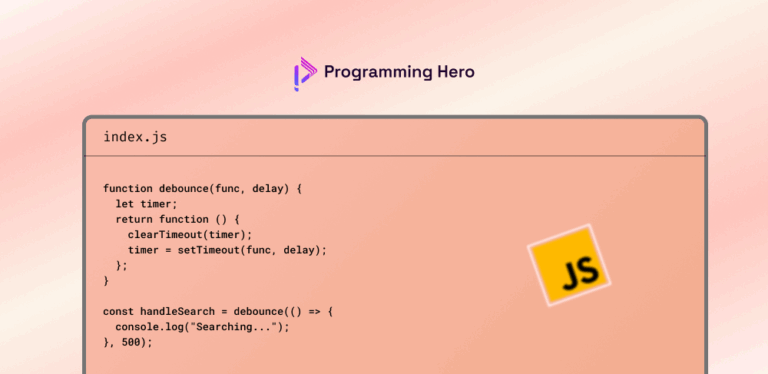 JavaScript Debounce vs Throttle - Programming Hero Blog