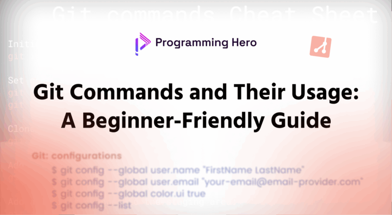 Git Commands And Their Usage A Beginner Friendly Guide Programming