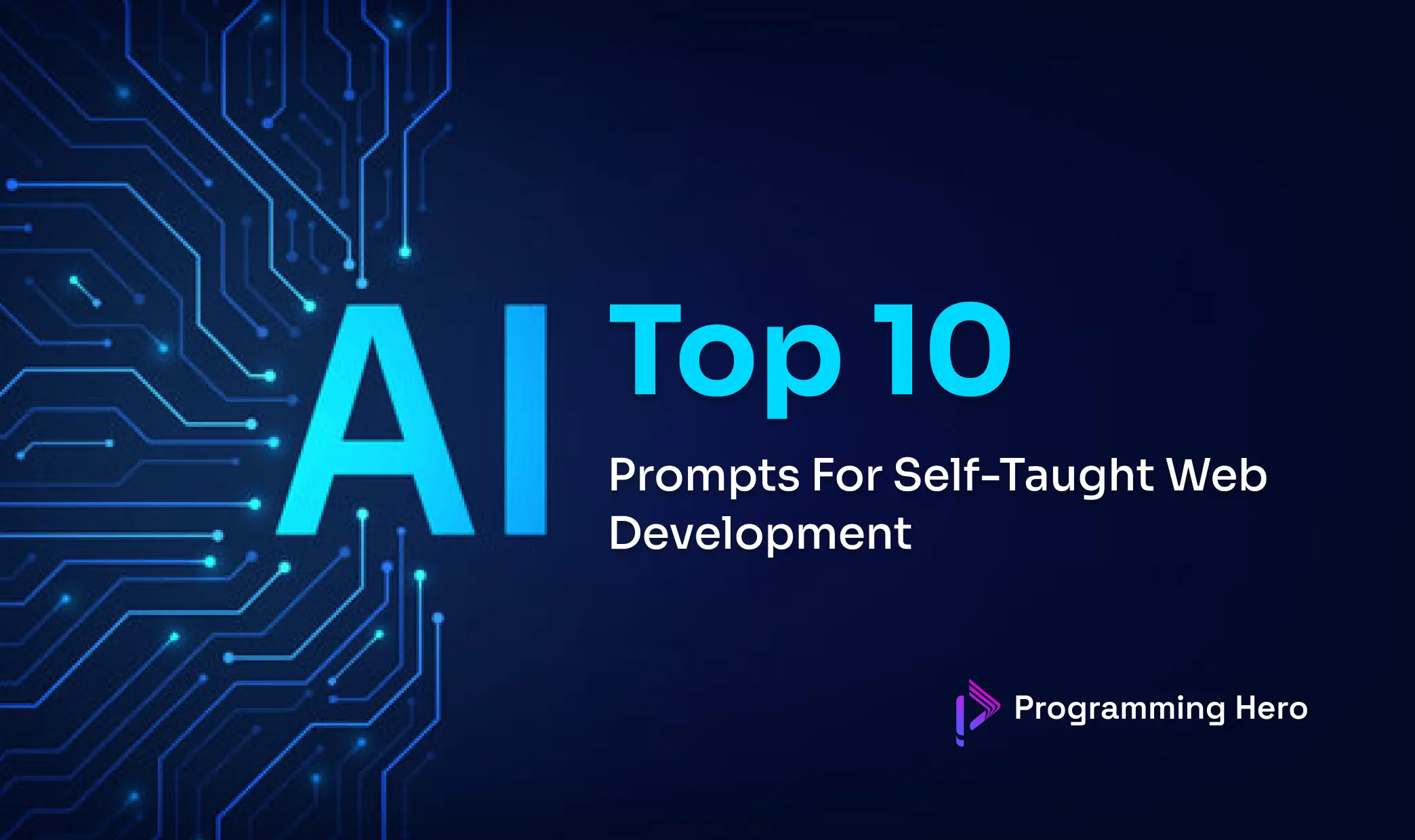 Best AI Prompts for Self-Taught Web Developer - 2025 - Programming Hero ...