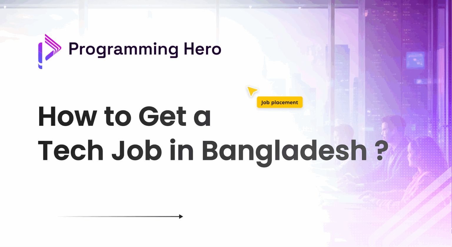How to Get a Tech Job in Bangladesh | Best Job Placement Team